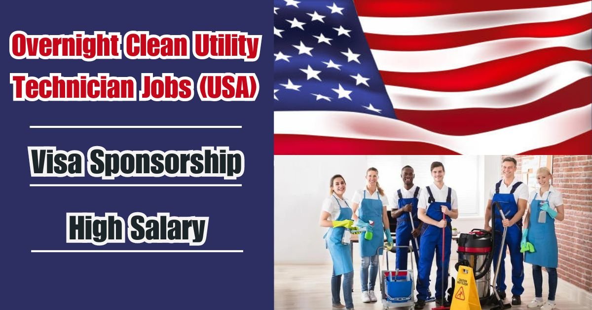 Overnight Clean Utility Technician Jobs (USA) - 2024 Opportunities ...