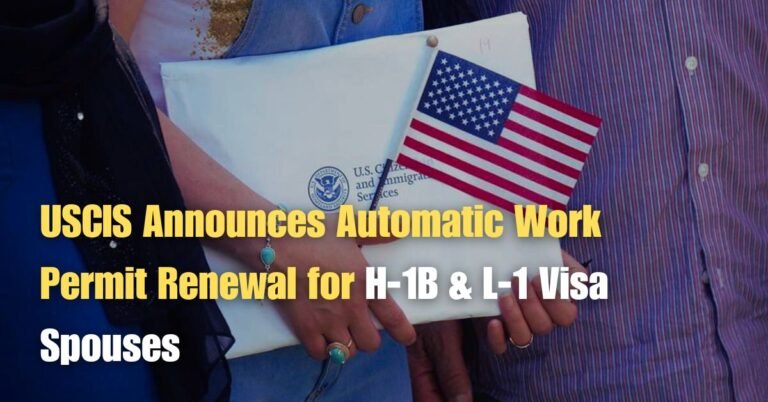 USCIS Announces Automatic Work Permit Renewal for H-1B & L-1 Visa ...
